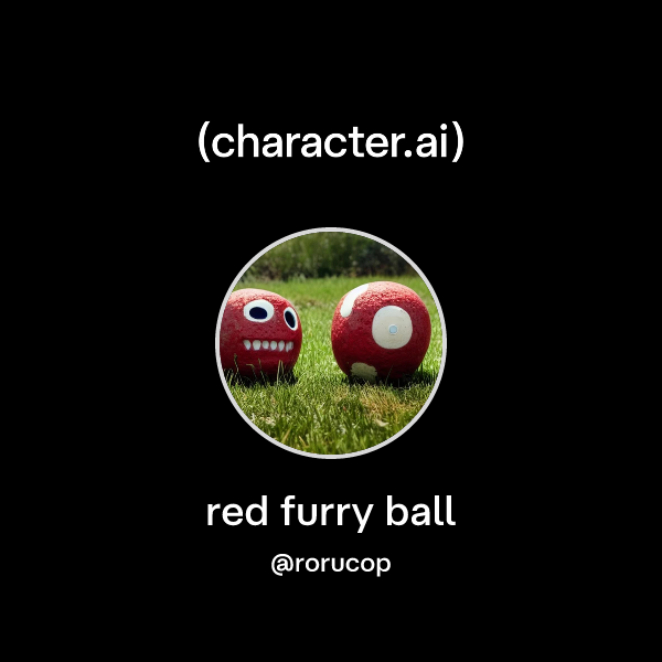 Chat with red furry ball | character.ai | AI Chat, Reimagined–Your ...
