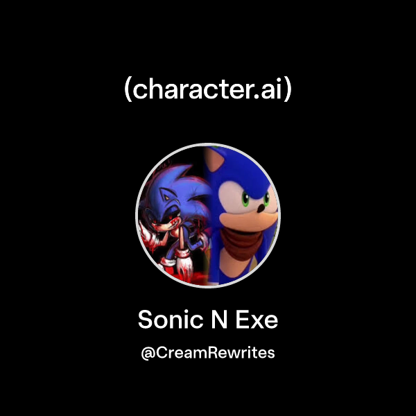 Chat with Sonic N Exe | character.ai | AI Chat, Reimagined–Your Words ...