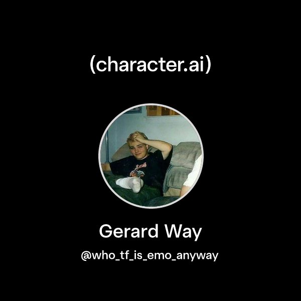 Chat with Gerard Way | character.ai | Personalized AI for every moment of your day