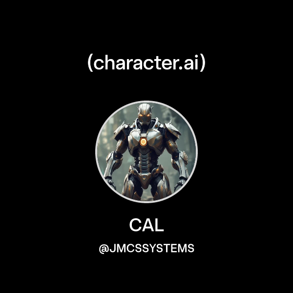 Chat with CAL | character.ai | Personalized AI for every moment of your day