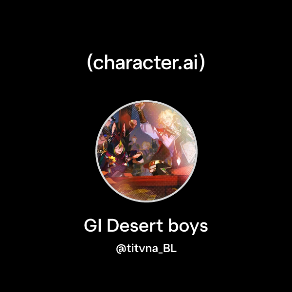 Chat with GI Desert boys | character.ai | AI Chat, Reimagined–Your ...