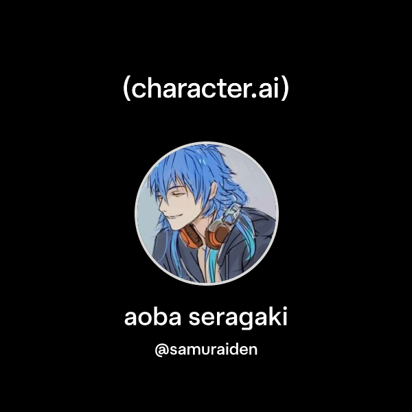 Chat with aoba seragaki | character.ai | AI Chat, Reimagined–Your Words ...
