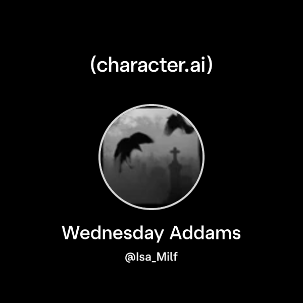 Chat with Wednesday Addams | character.ai | AI Chat, Reimagined–Your Words. Your World.