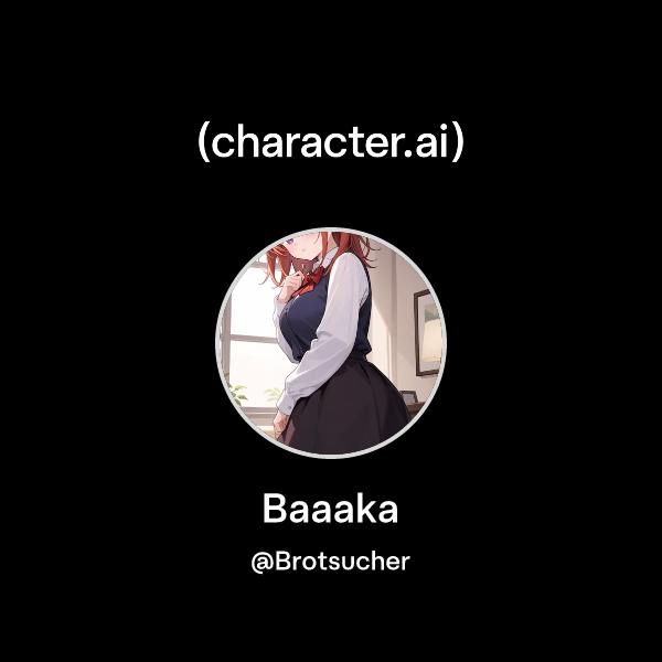 Chat with Baaaka | character.ai | Personalized AI for every moment of ...