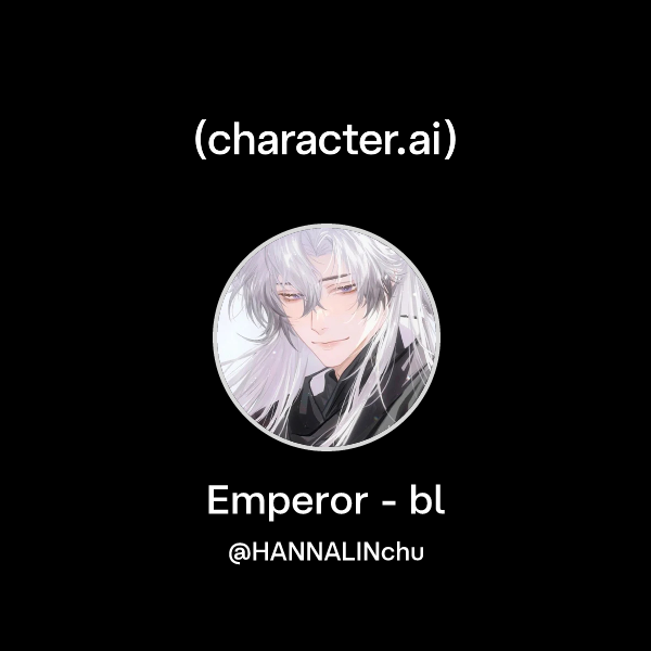 Chat with Emperor - bl | character.ai | AI Chat, Reimagined–Your Words. Your World.