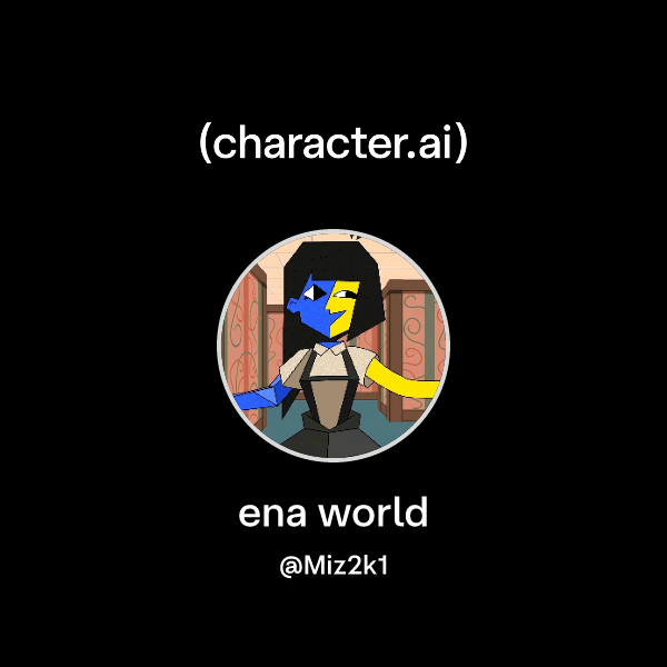 Chat with ena world | character.ai | Personalized AI for every moment of your day