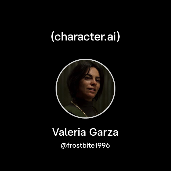 Chat with Valeria Garza | character.ai | AI Chat, Reimagined–Your Words ...