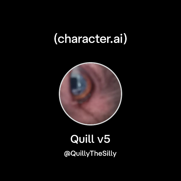 Chat with Quill v5 | character.ai | Personalized AI for every moment of ...