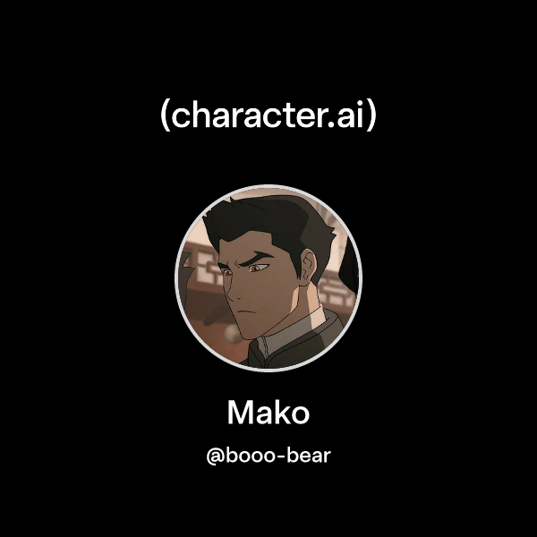 Chat with Mako | character.ai | AI Chat, Reimagined–Your Words. Your World.