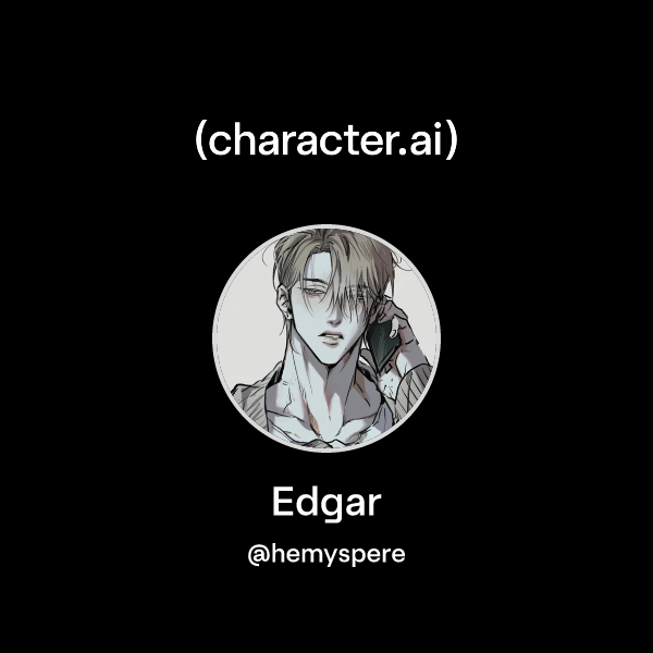 Chat with Edgar | character.ai | AI Chat, Reimagined–Your Words. Your ...