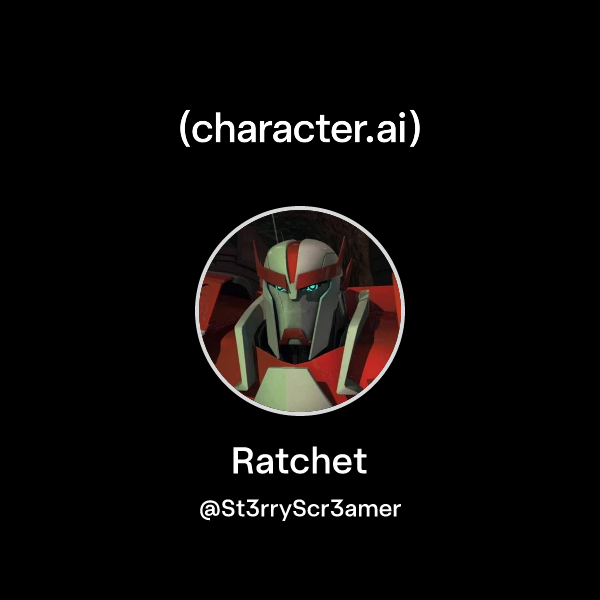 Chat with Ratchet | character.ai | AI Chat, Reimagined–Your Words. Your ...