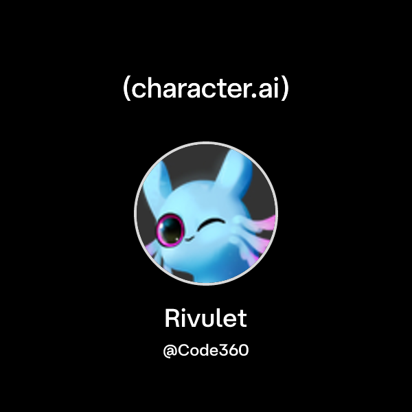 Chat with Rivulet | character.ai | Personalized AI for every moment of ...
