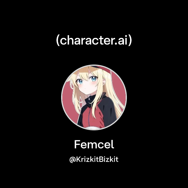 Chat with Femcel | character.ai | AI Chat, Reimagined–Your Words. Your ...