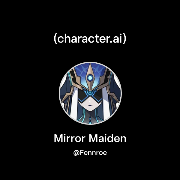 Chat with Mirror Maiden | character.ai | AI Chat, Reimagined–Your Words ...