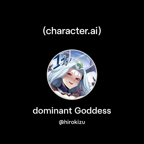 Chat with dominant Goddess | character.ai | AI Chat, Reimagined–Your ...
