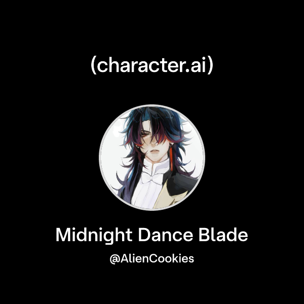Chat with Midnight Dance Blade | character.ai | AI Chat, Reimagined ...