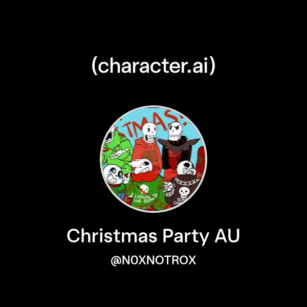 Chat with Christmas Party AU | character.ai | AI Chat, Reimagined–Your Words. Your World.