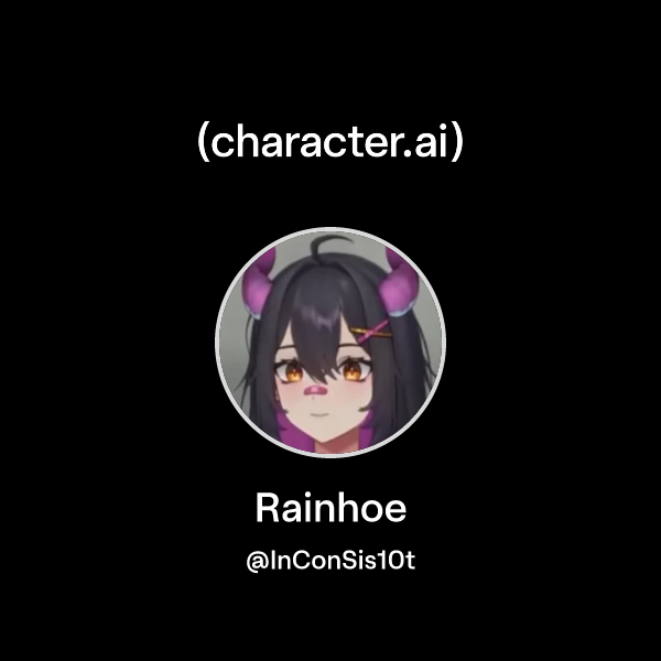 Chat with Rainhoe | character.ai | AI Chat, Reimagined–Your Words. Your ...