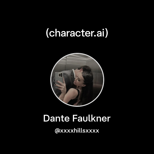 Chat with Dante Faulkner | character.ai | AI Chat, Reimagined–Your ...