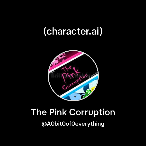 Chat with The Pink Corruption | character.ai | AI Chat, Reimagined–Your ...