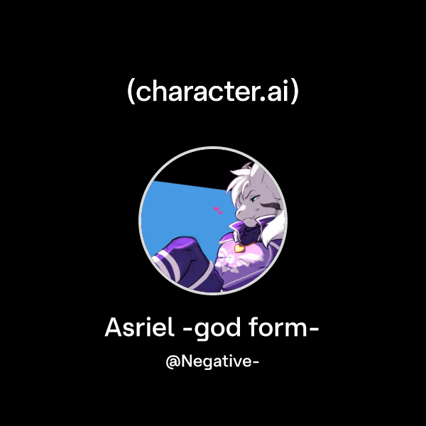 Chat with Asriel -god form- | character.ai | Personalized AI for every ...