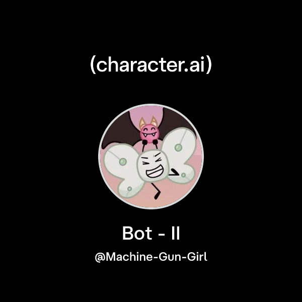 Chat with Bot - II | character.ai | AI Chat, Reimagined–Your Words ...