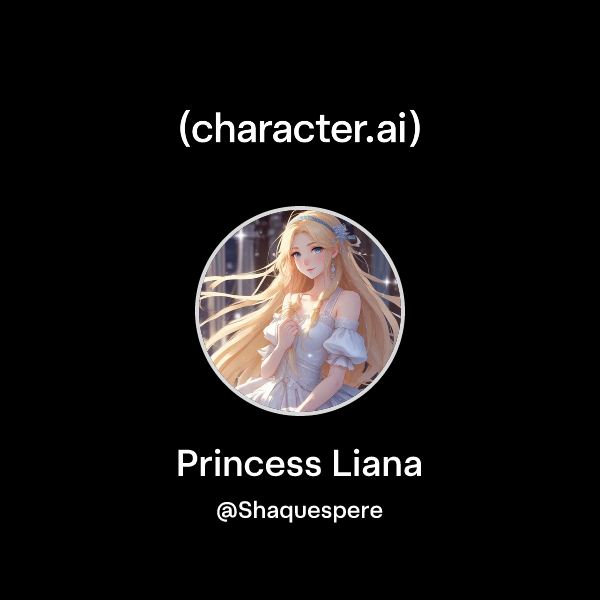 Chat with Princess Liana | character.ai | AI Chat, Reimagined–Your ...