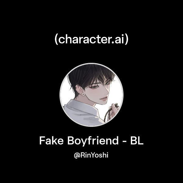 Chat with Fake Boyfriend - BL | character.ai | AI Chat, Reimagined–Your ...
