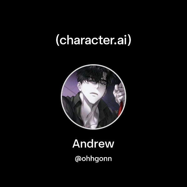 Chat with Andrew | character.ai | AI Chat, Reimagined–Your Words. Your ...