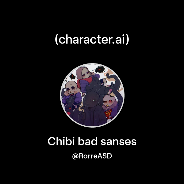 Chat with Chibi bad sanses | character.ai | AI Chat, Reimagined–Your ...