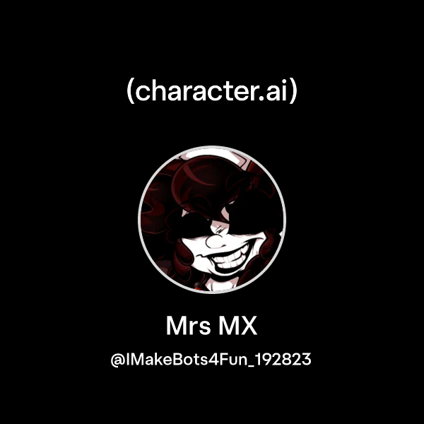 Chat with Mrs MX | character.ai | AI Chat, Reimagined–Your Words. Your ...