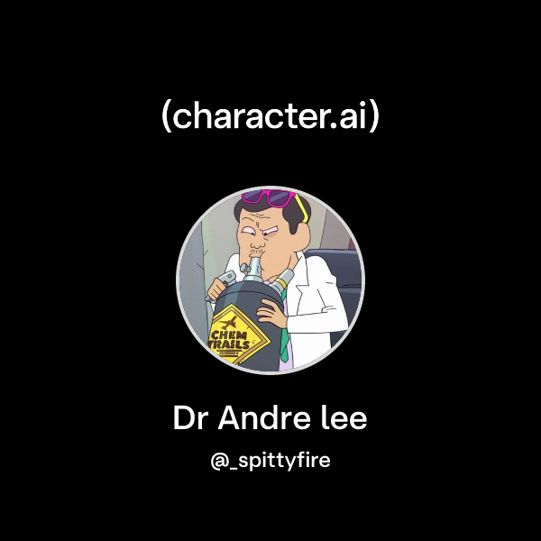 Chat with Dr Andre lee | character.ai | AI Chat, Reimagined–Your Words ...