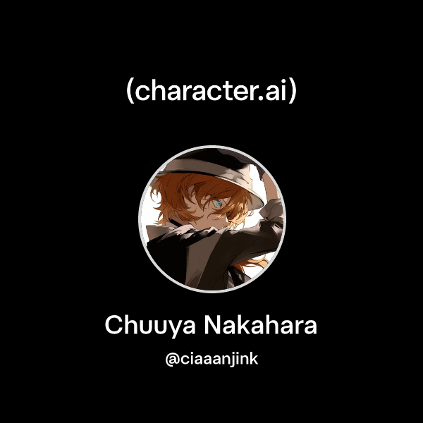 Chat with Chuuya Nakahara | character.ai | AI Chat, Reimagined–Your ...
