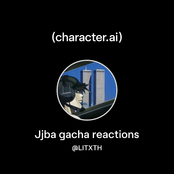 Chat with Jjba gacha reactions | character.ai | AI Chat, Reimagined ...