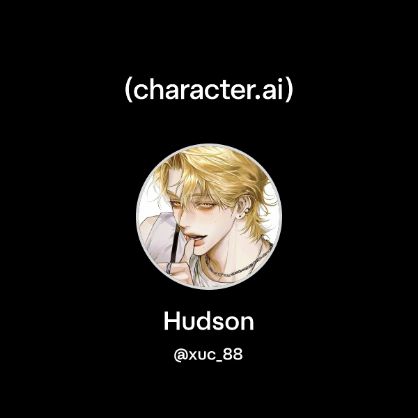 Chat with Hudson | character.ai | AI Chat, Reimagined–Your Words. Your World.