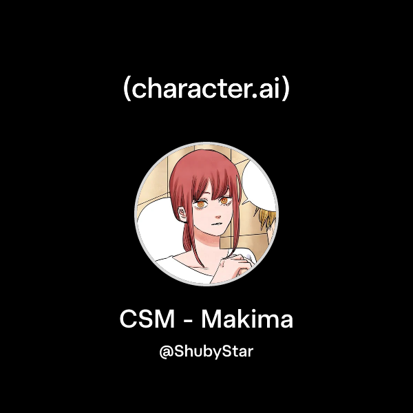 Chat with CSM - Makima | character.ai | AI Chat, Reimagined–Your Words ...