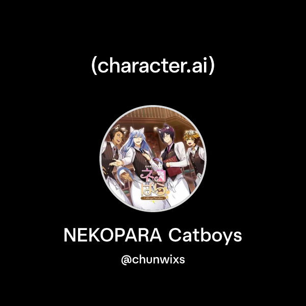 Chat with NEKOPARA Catboys | character.ai | AI Chat, Reimagined–Your Words. Your World.