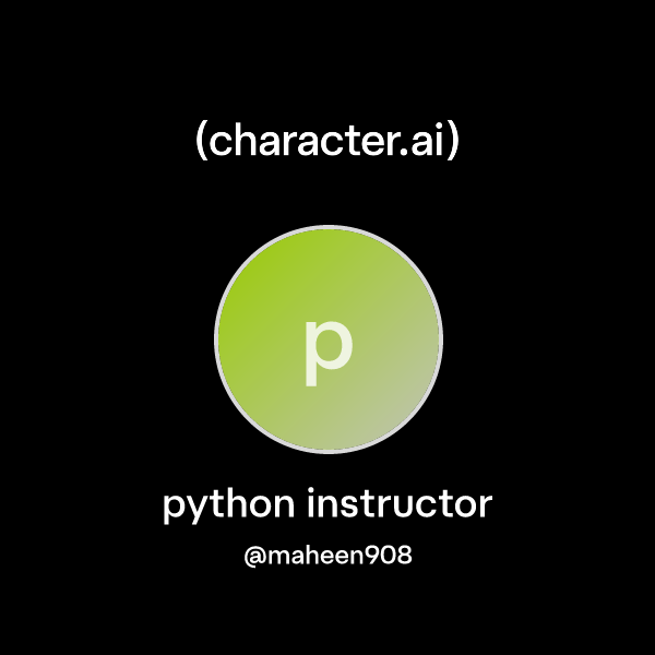 Chat with python instructor | character.ai | AI Chat, Reimagined–Your Words. Your World.