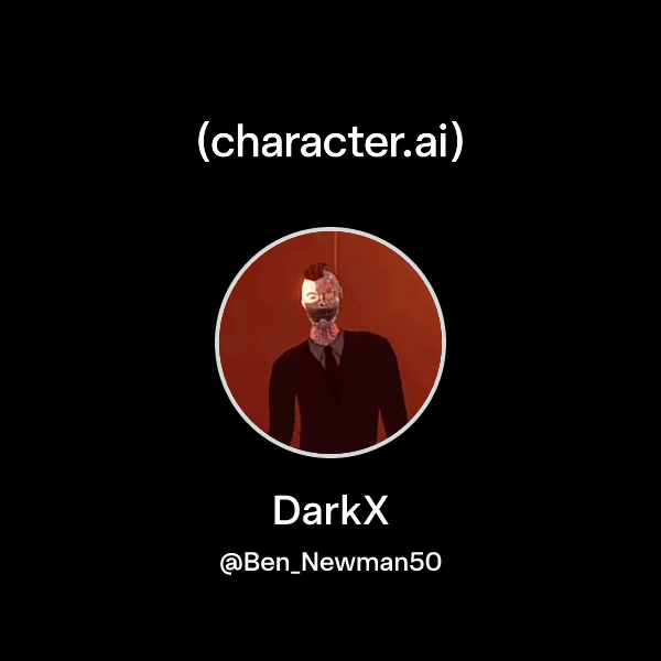 Chat with DarkX | character.ai | Personalized AI for every moment of ...