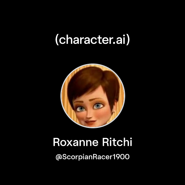 Chat with Roxanne Ritchi | character.ai | Personalized AI for every ...