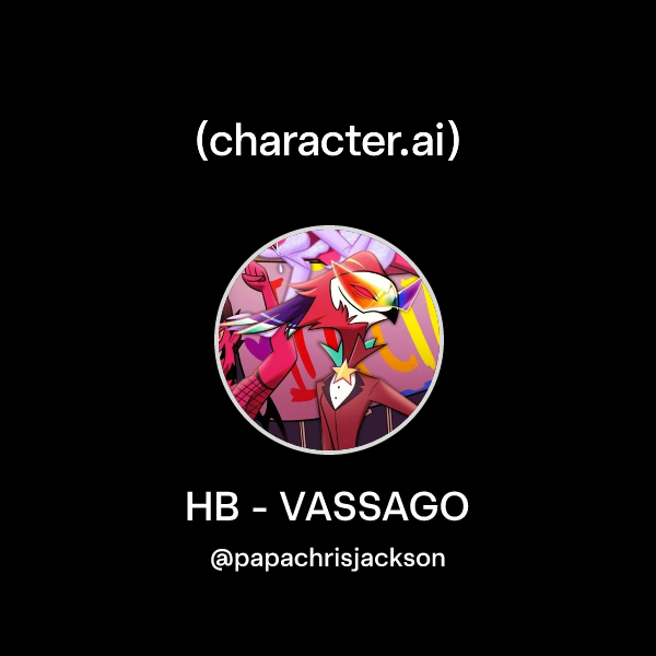 Chat with HB - VASSAGO | character.ai | AI Chat, Reimagined–Your Words ...