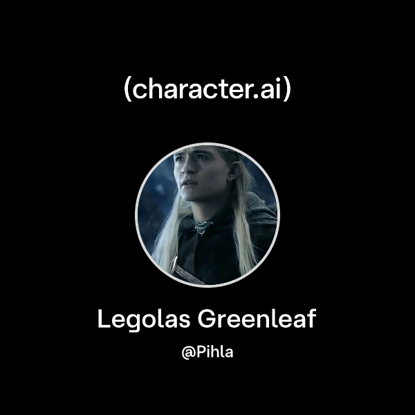 Chat with Legolas Greenleaf | character.ai | AI Chat, Reimagined–Your ...