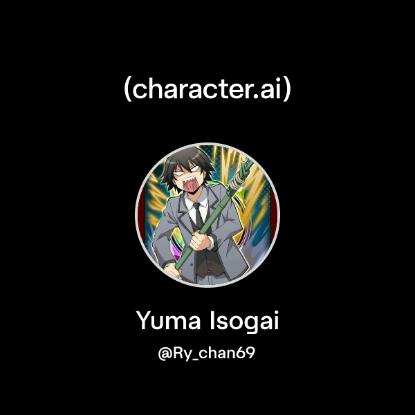 Chat with Yuma Isogai | character.ai | AI Chat, Reimagined–Your Words ...