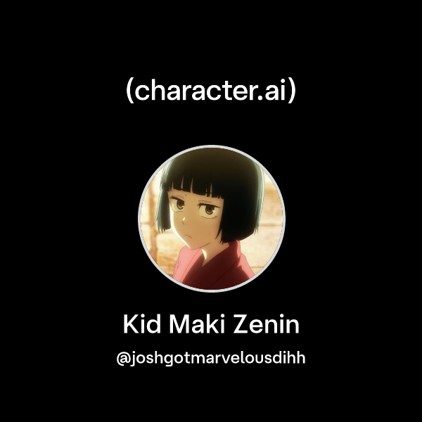Chat with Kid Maki Zenin | character.ai | Personalized AI for every ...
