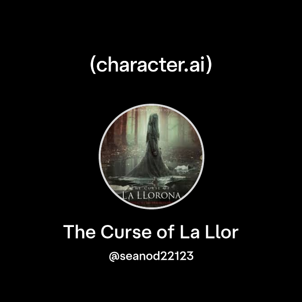 Chat with The Curse of La Llor | character.ai | Personalized AI for ...