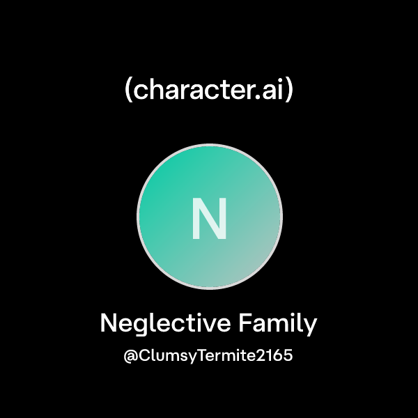 Chat with Neglective Family | character.ai | AI Chat, Reimagined–Your ...