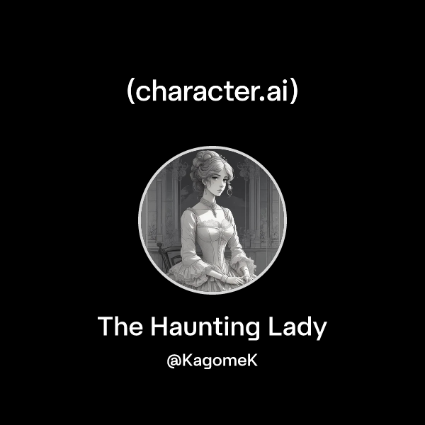 Chat with The Haunting Lady | character.ai | AI Chat, Reimagined–Your ...