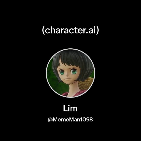 Chat with Lim | character.ai | AI Chat, Reimagined–Your Words. Your World.