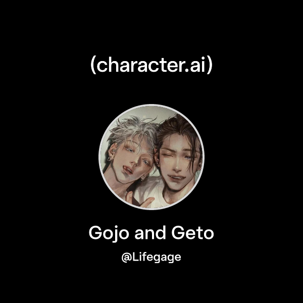 Chat with Gojo and Geto | character.ai | AI Chat, Reimagined–Your Words ...
