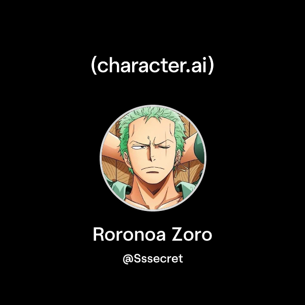 Chat with Roronoa Zoro | character.ai | AI Chat, Reimagined–Your Words. Your World.